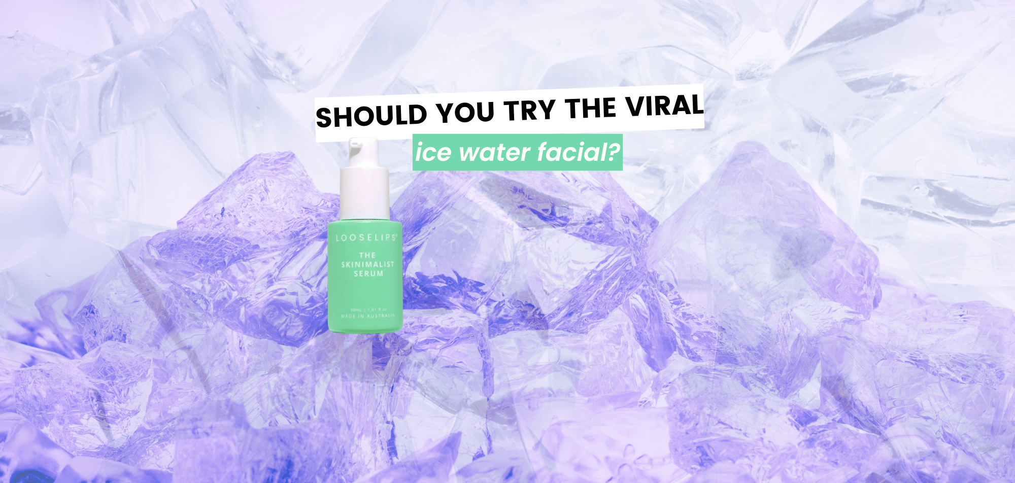 Should you try the ice water facial? – LOOSELIPS SKINCARE